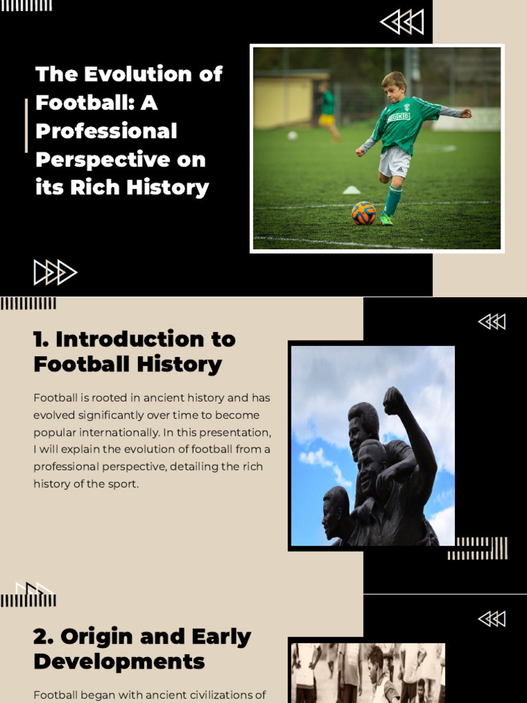the-evolution-of-football-a-professional-perspective-on-its-rich ...