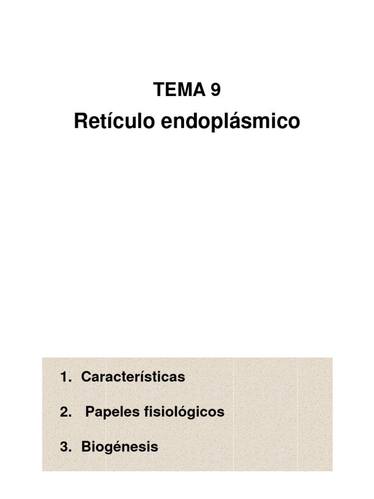 Tema 9. Retículo Endoplásmico Liso y Rugoso | PDF | Retículo ...