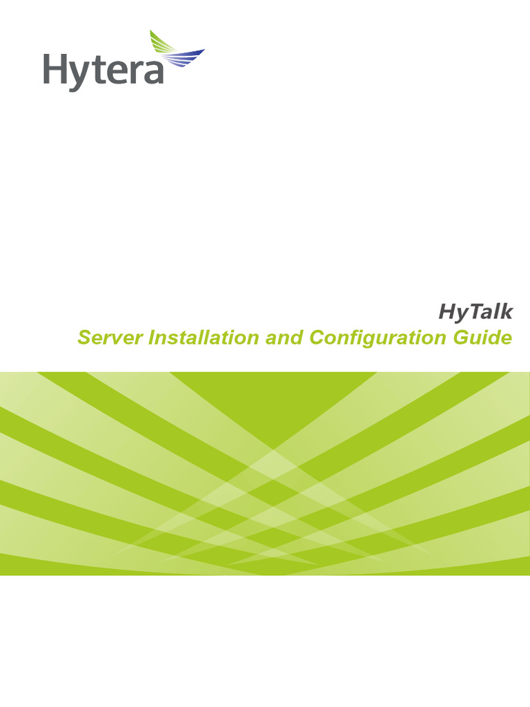 Hytera HyTalk Server Configuration Guide (Standalone Deployment) V1.0. ... Hytera HyTalk Server Configuration Guide (Standalone Deployment) V1.0. ...