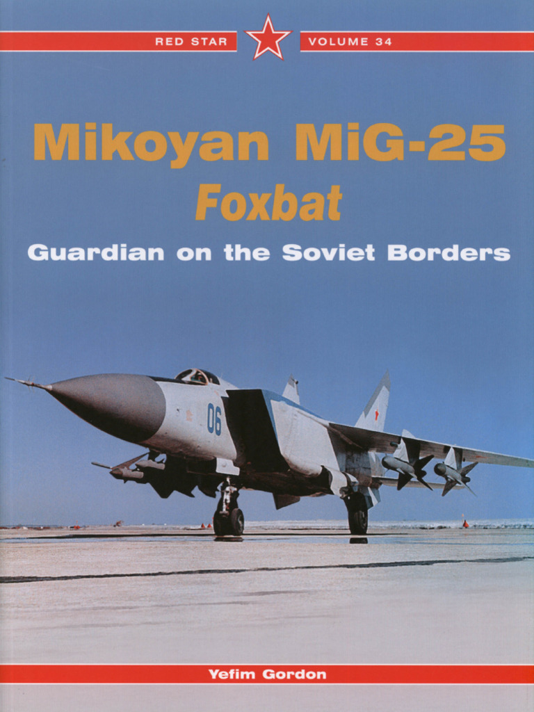 MiG-25 - Guardian On The Soviet Borders | PDF