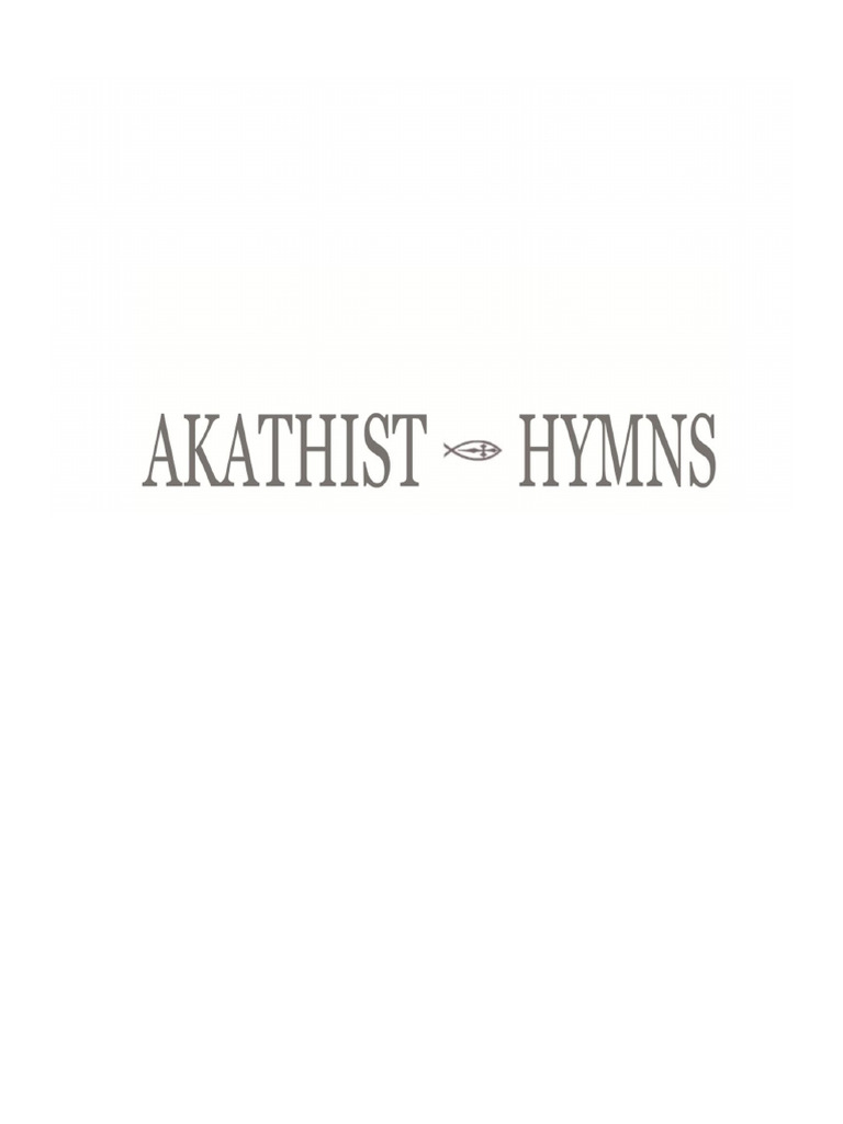 Akathist Hymns | PDF | Trinity | God The Father