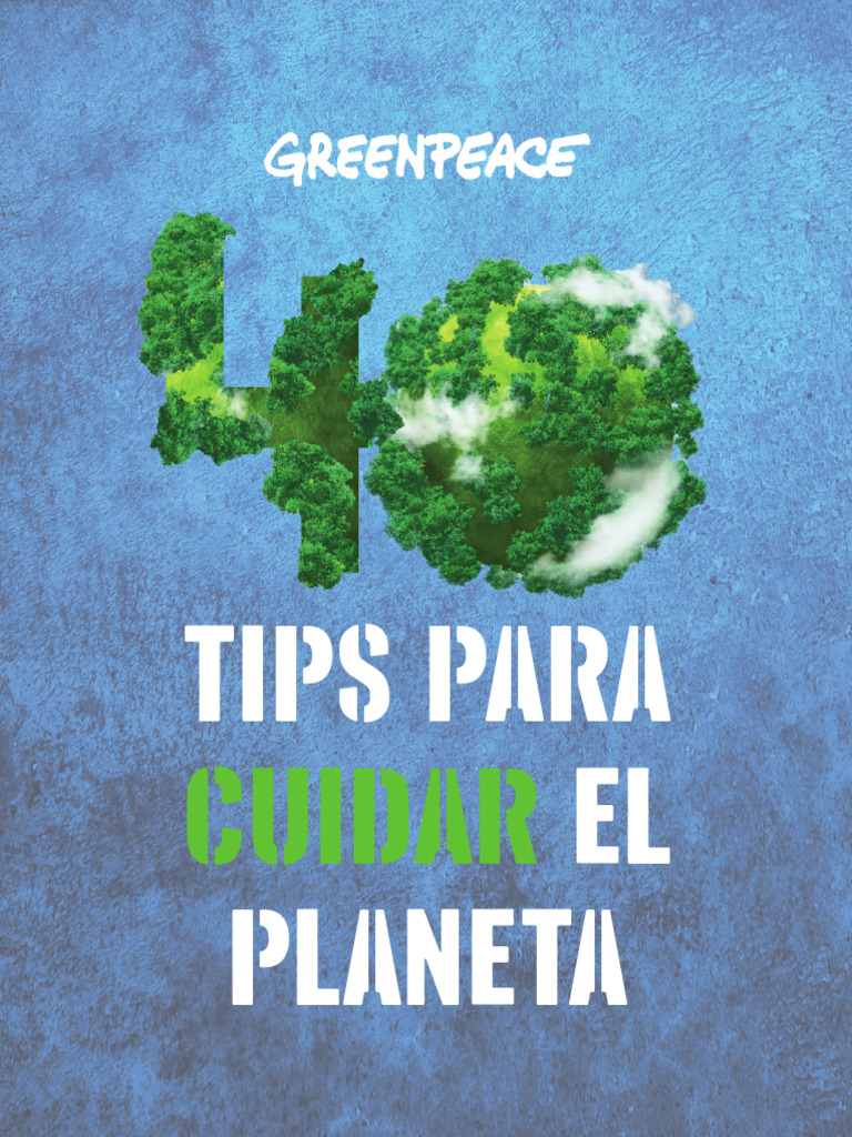 22abr23_40 Tips Para Cuidar Al Planeta_baja | PDF | Glucosa | Residuos
