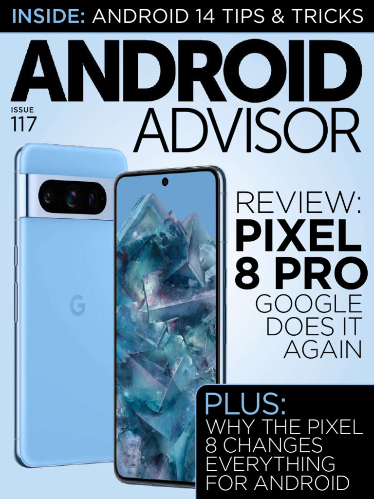 Android Advisor 117 - 2023 UK | PDF | Smartphone | Zoom Lens