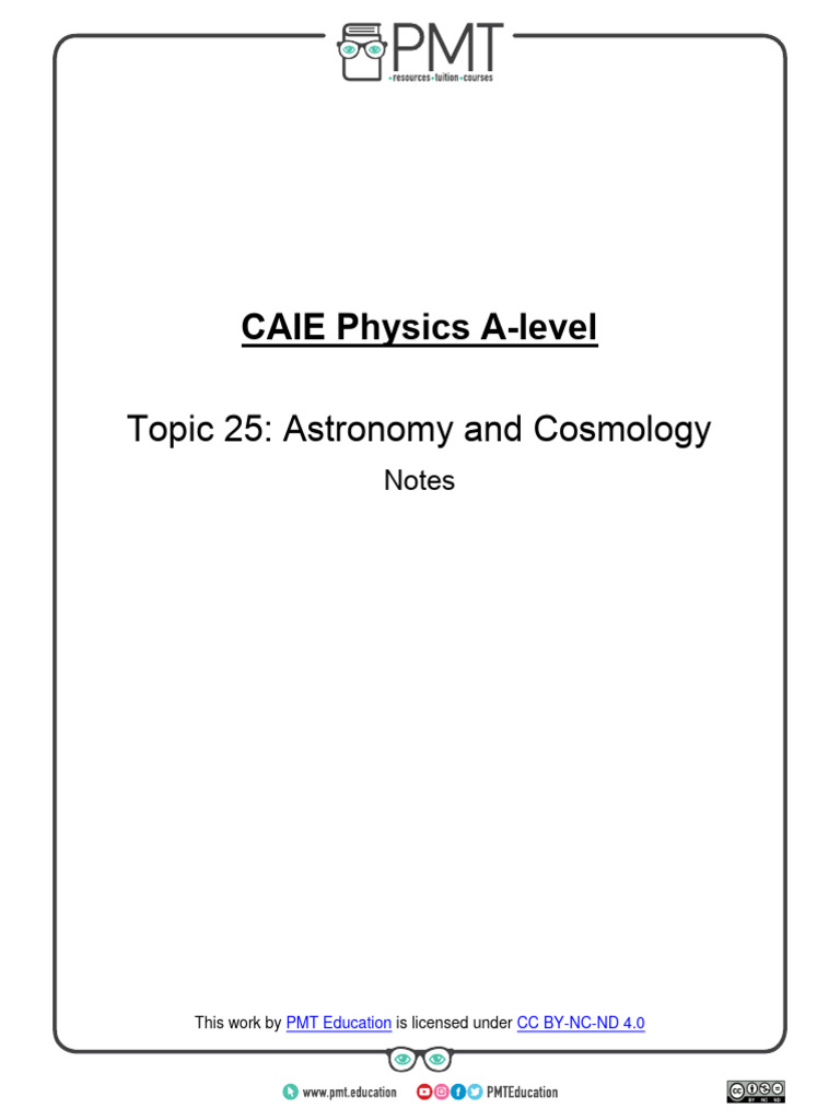 Notes - Topic 25 Astronomy and Cosmology - CAIE Physics A-Level | PDF