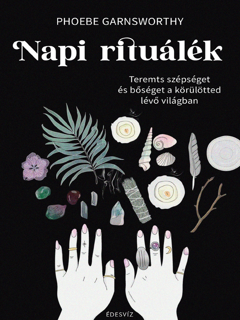Phoebe Garnsworthy - Napi Rituálék | PDF