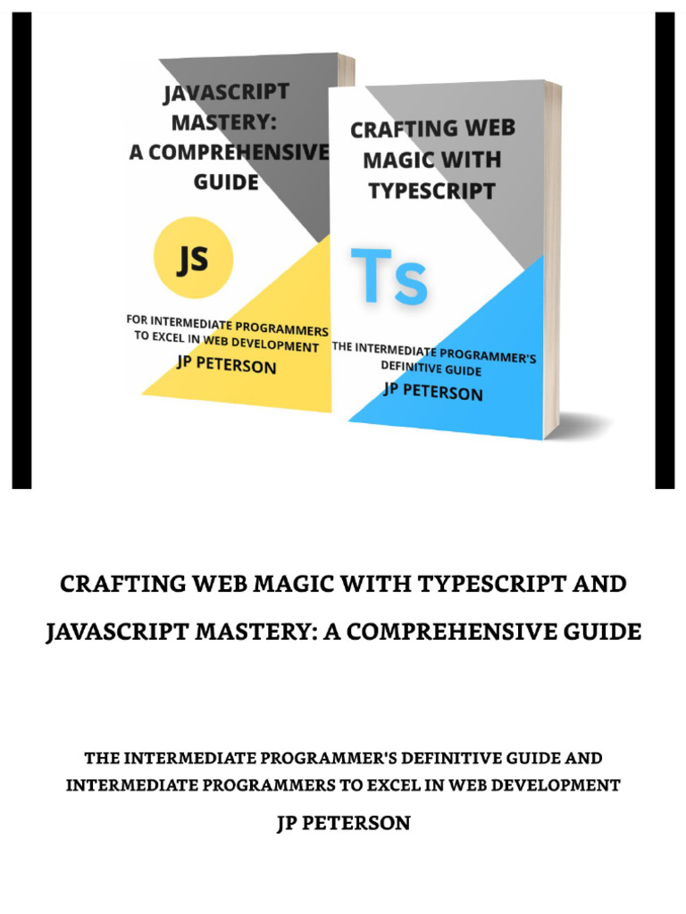 Crafting Web Magic With Typescript And Javascript Mastery Pdf