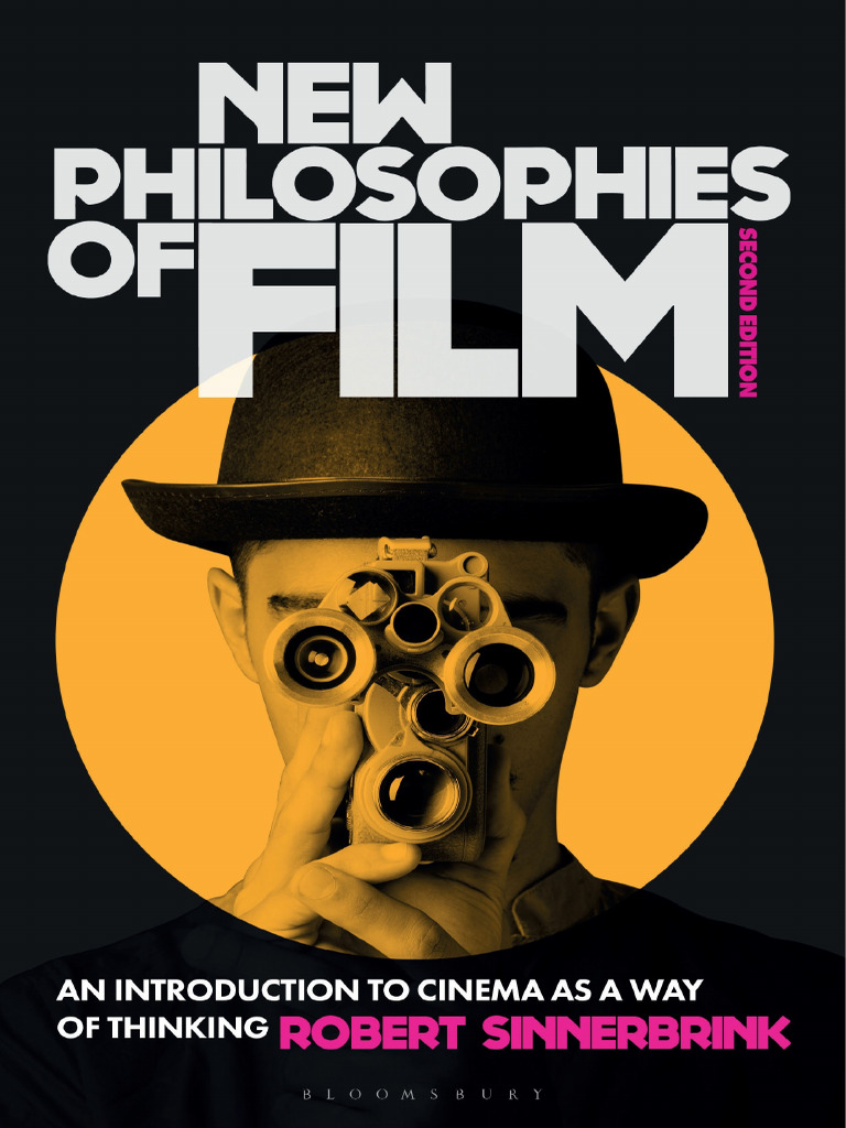 Robert Sinnerbrink - New Philosophies of Film - An Introduction To Cinema As A Way of Thinking ...