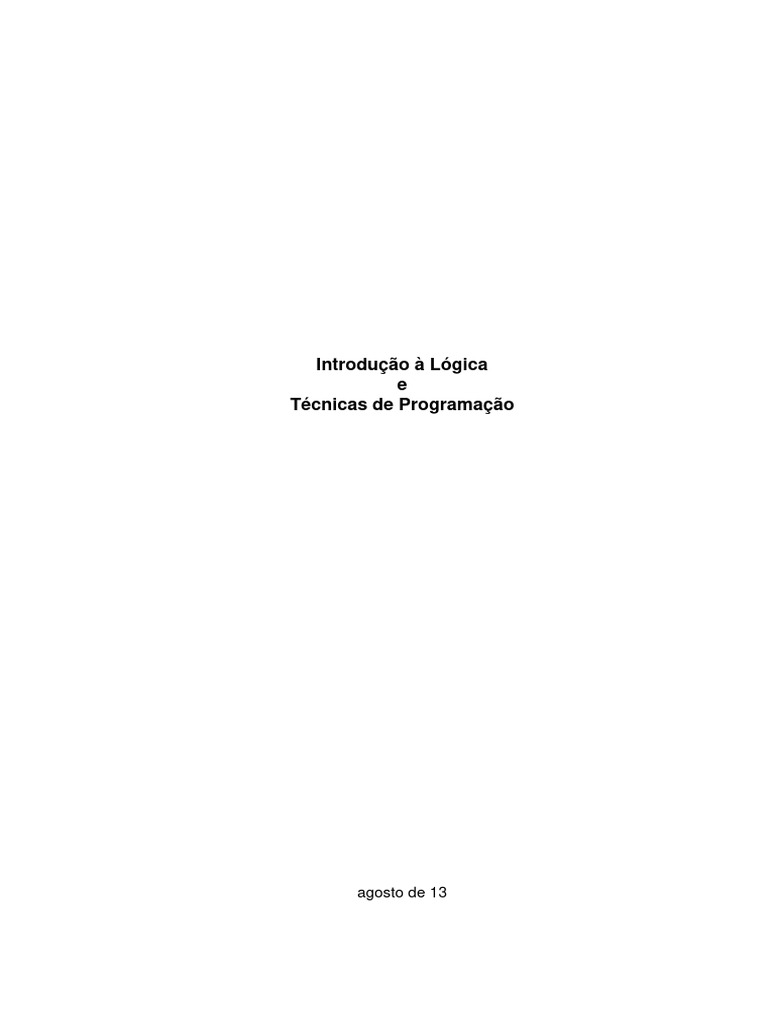 INTRODUÇÃO À LÓGICA, TÉCNICAS DE PROGRAMAÇÃO E FUNDAMENTOS DE LINGUAGEM ...