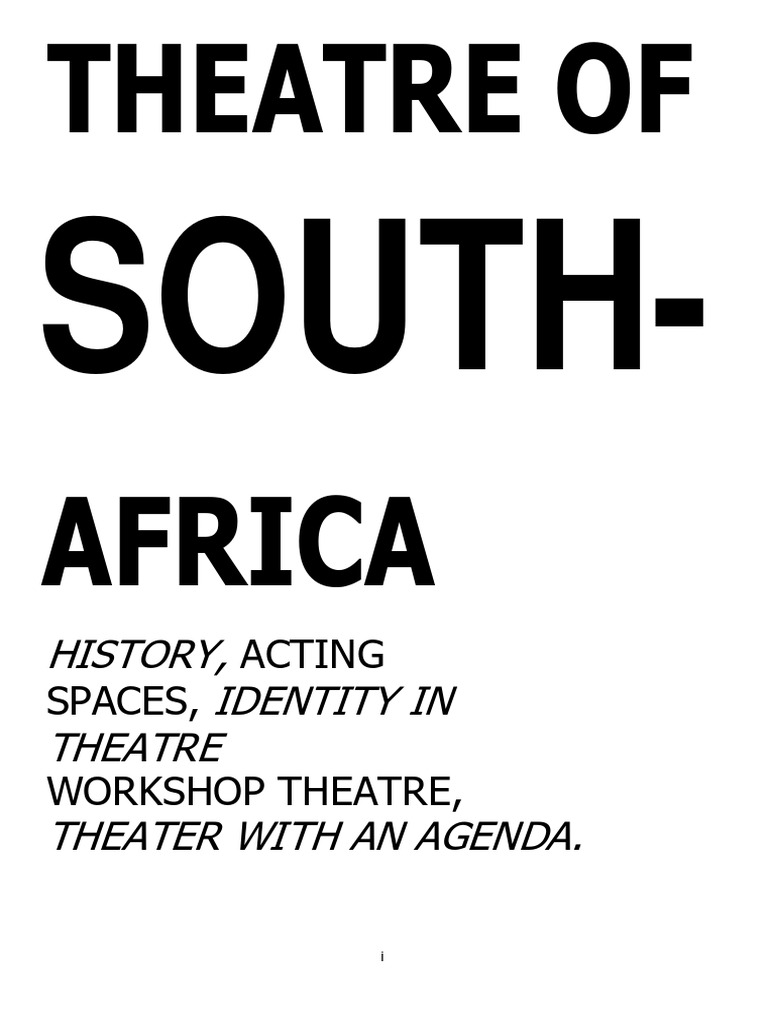 SOUTH AFRICAN THEATRE Notes | PDF | Jacob Zuma | Apartheid