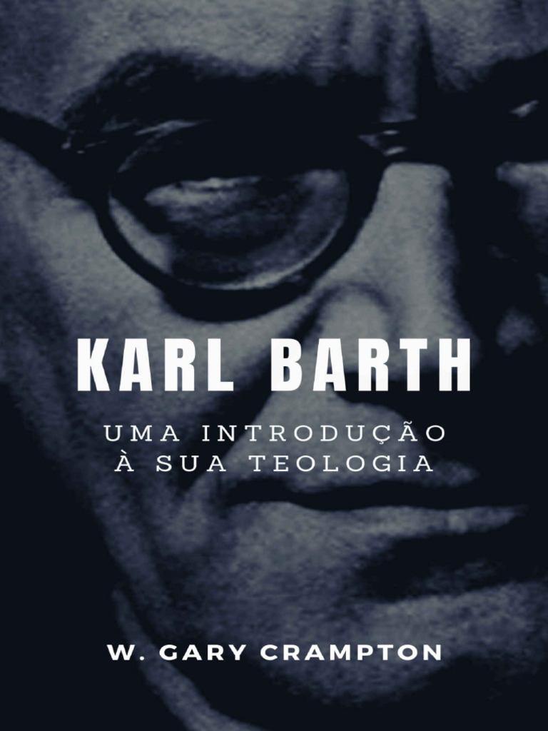 Uma Introdução À Sua Teologia W. Gary Karl Barth | PDF | Trindade | Deus