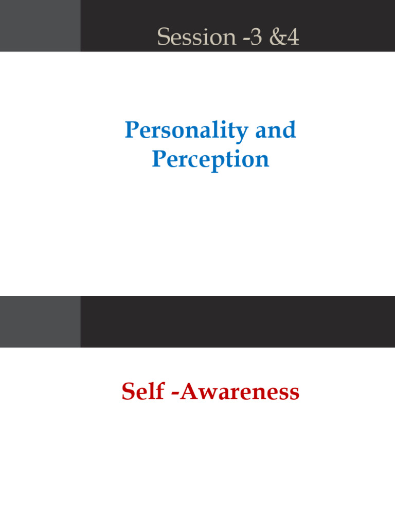 Session - 3 &4: Personality and Perception | PDF | Nonverbal Communication | Extraversion And ...