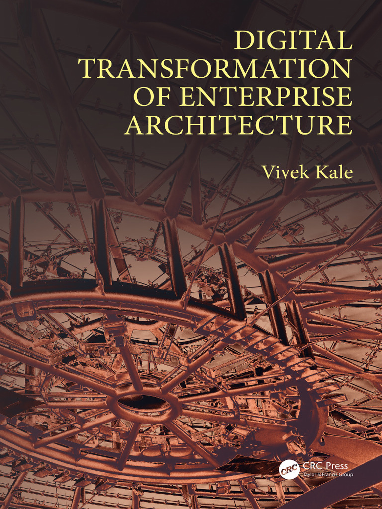 Digital Transformation of Enterprise Architecture (Vivek Kale) (Z-Library) | PDF | Cloud ...