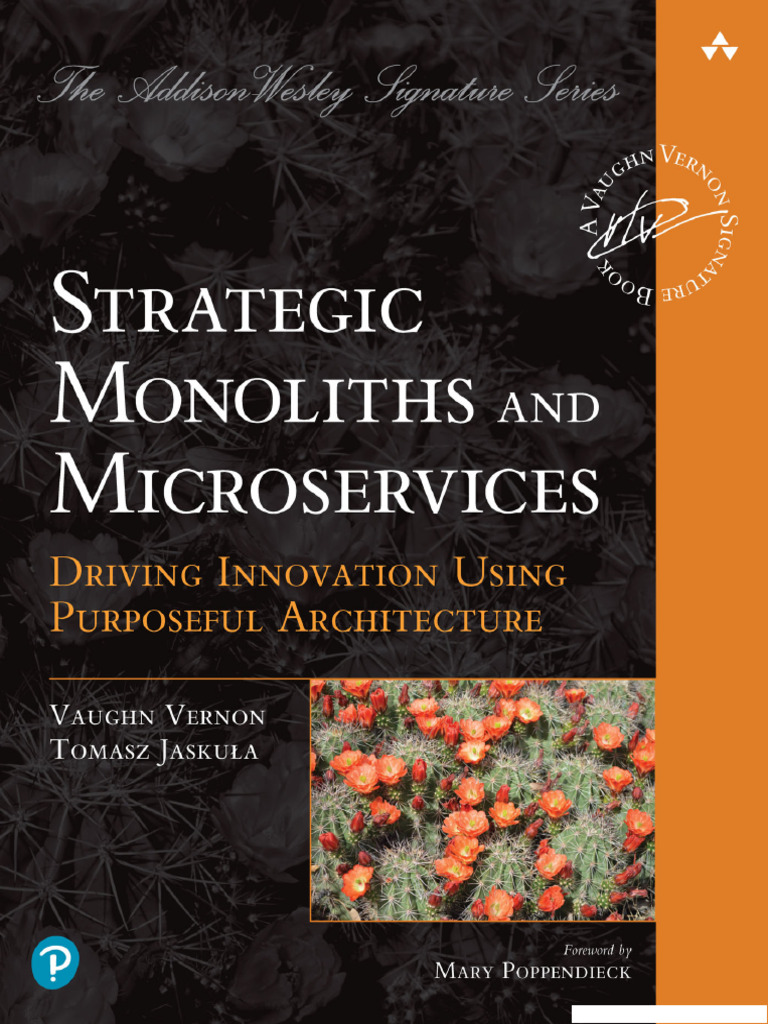 Strategic Monoliths and Microservices Driving Innovation Using ... Strategic Monoliths and Microservices Driving Innovation Using ...
