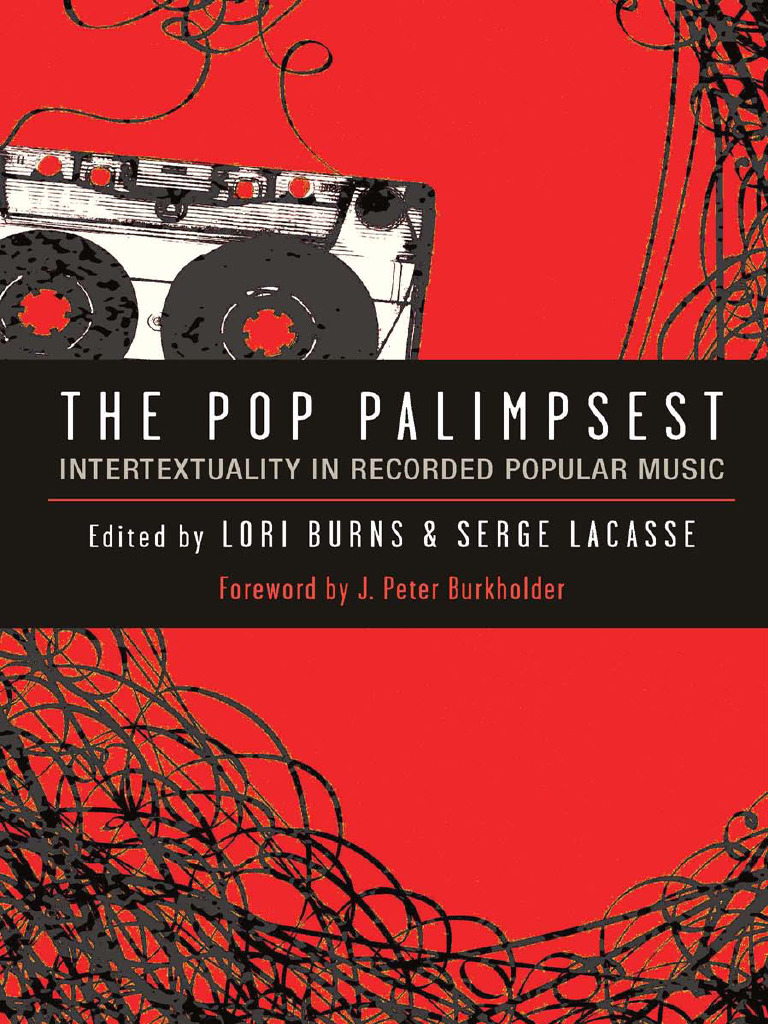 The Pop Palimpsest Intertextuality in Recorded Popular Music ...