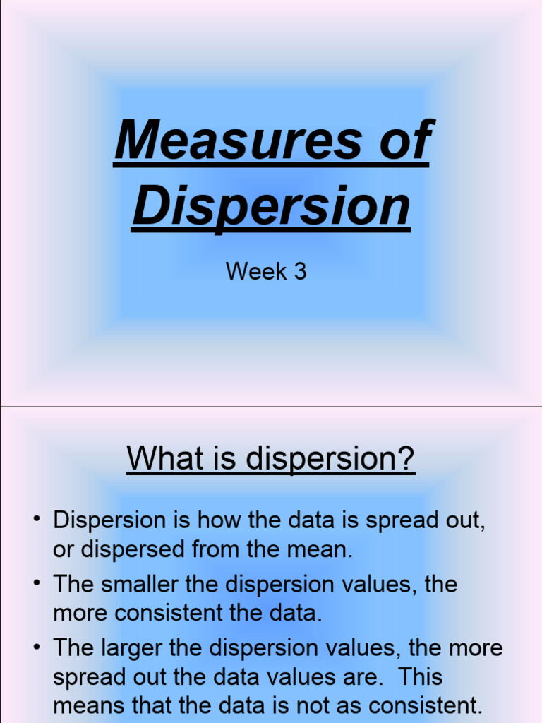 Measures of Dispersion Week 4 | PDF | Standard Deviation | Statistical ...
