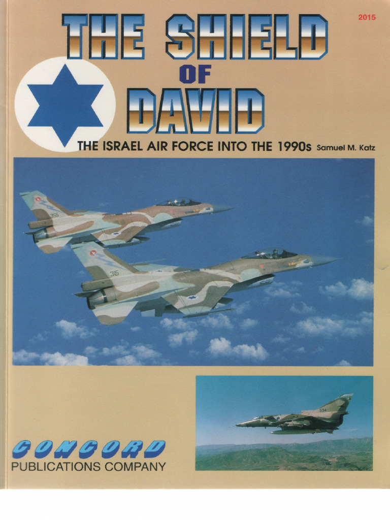 The Shield of David - The Israel Air Force Into The 1990s | PDF