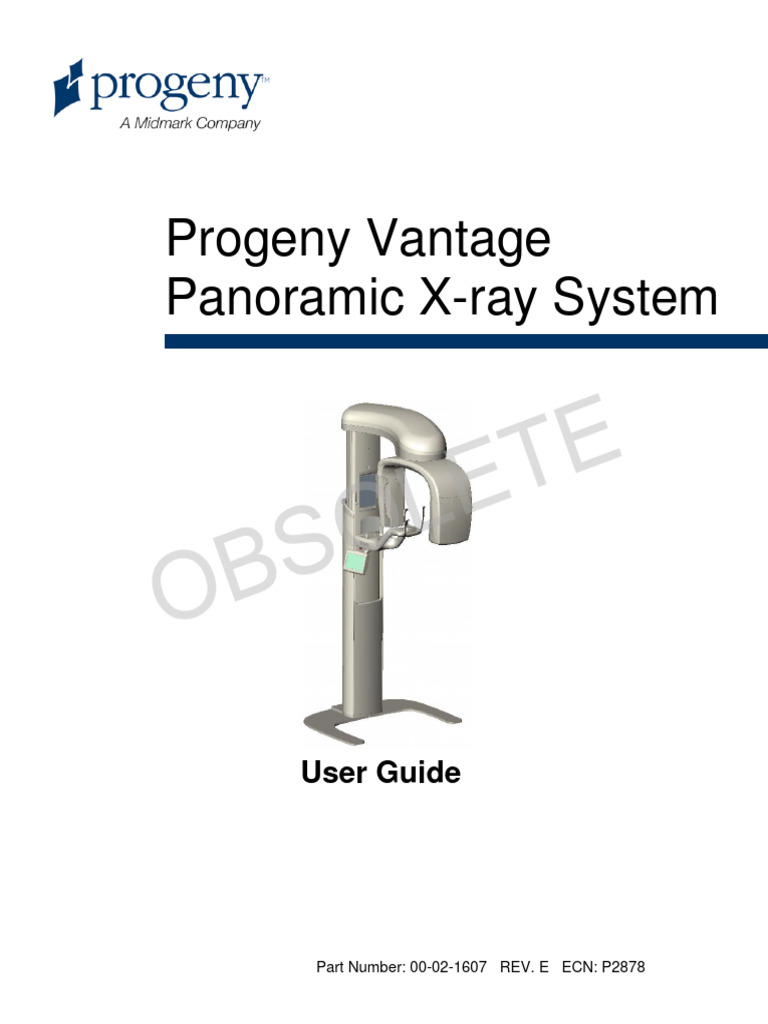 Progeny Vantage Panoramic X-Ray System: Obsolete | PDF | Medical Device ...