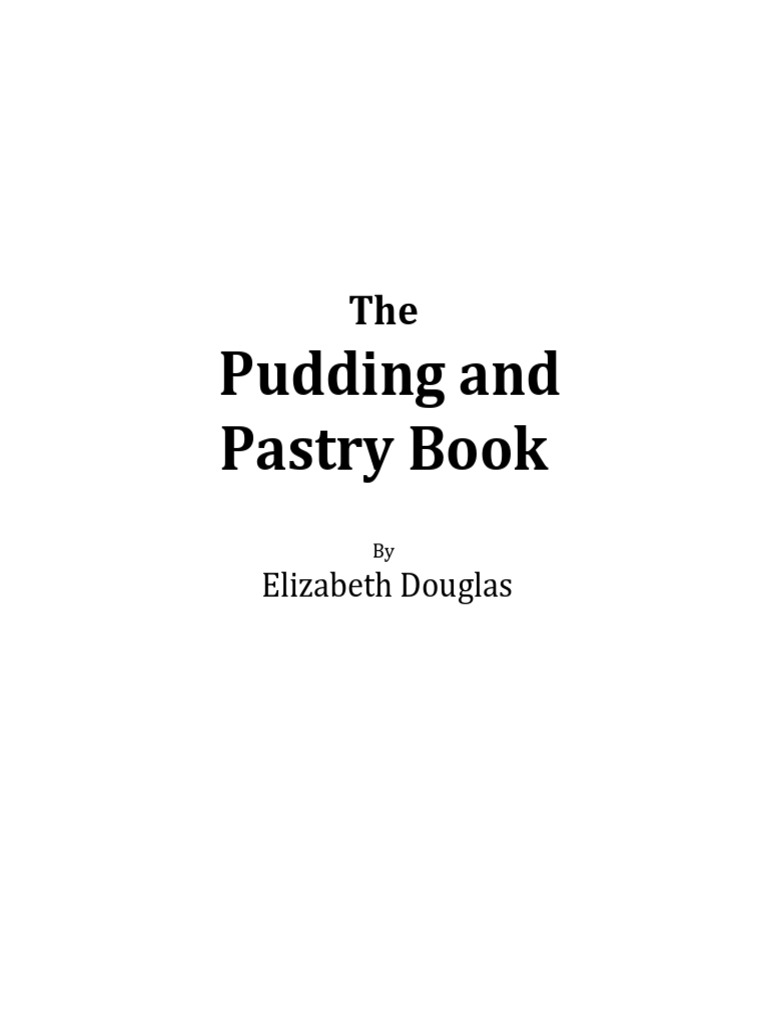 The Pudding and Pastry Book | PDF | Custard | Pancake
