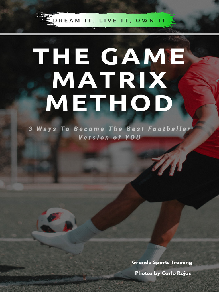 The Game Matrix Method FINAL 2021 24v7wk | PDF | Feeling | Mental Image