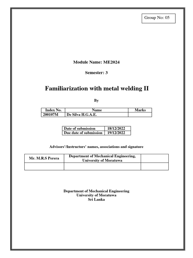 Familiarization With Metal Welding II: Module Name: ME2024 Semester: 3 | PDF | Construction ...