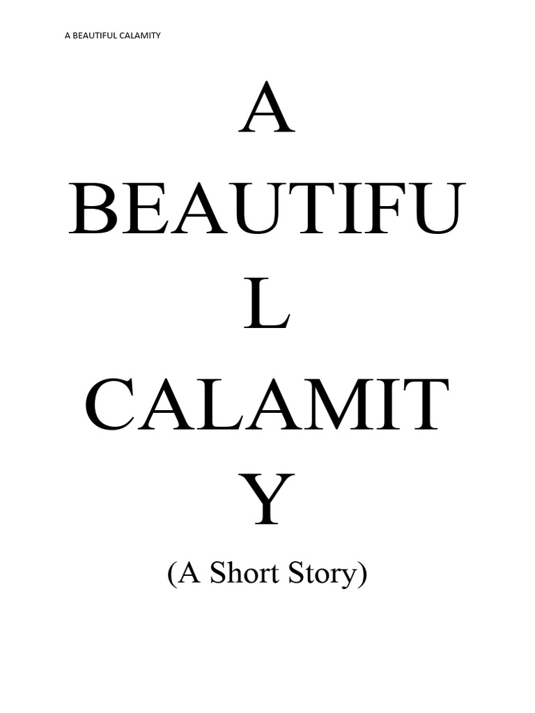A Beautiful Calamity (Short Story) | PDF
