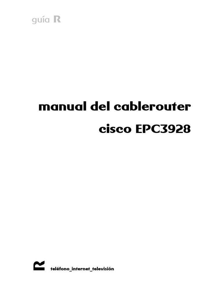 Guia Rapida Cisco EPC3928 | PDF | Wifi | Dirección IP Guia Rapida Cisco EPC3928 | PDF | Wifi | Dirección IP