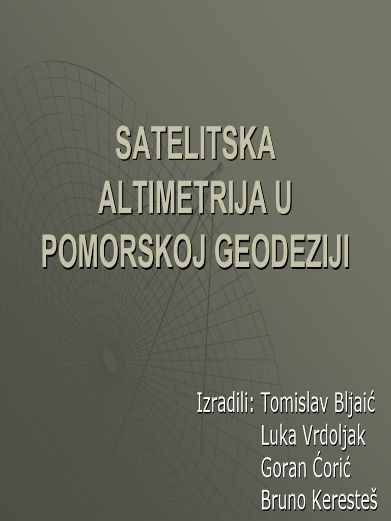01-Satelitska Altimetrija U Pomorskoj Geodeziji-Prezentacija | PDF