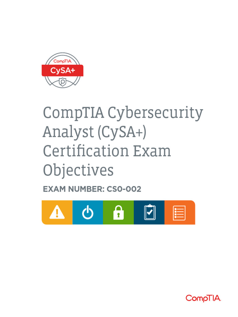 Comptia Cysa 002 Exam Objectives | PDF | Security | Computer Security Comptia Cysa 002 Exam Objectives | PDF | Security | Computer Security
