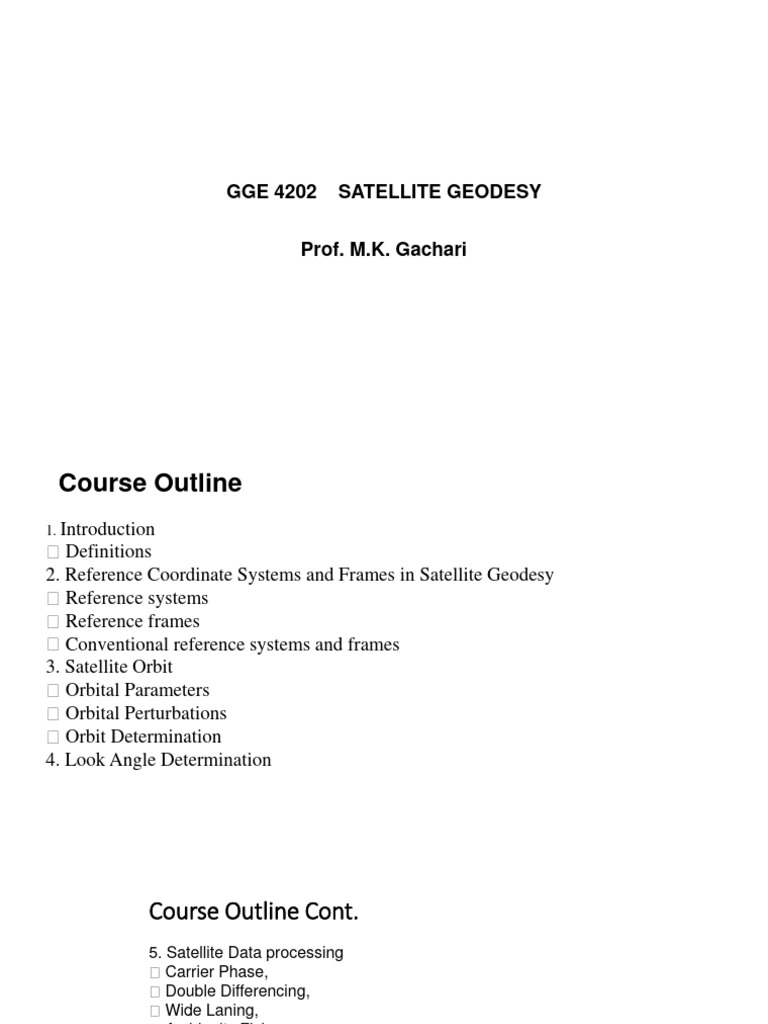 Lecture 1 GGE 4202 Satellite Geodesy - 18thoctober - 2022 | PDF | Geodesy | General Relativity