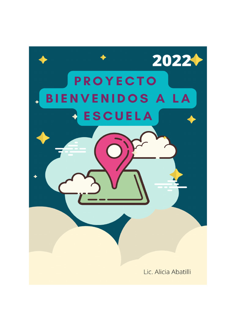 Proyecto - ¡Bienvenidos A La Escuela! Alicia Abatilli. para Las ...
