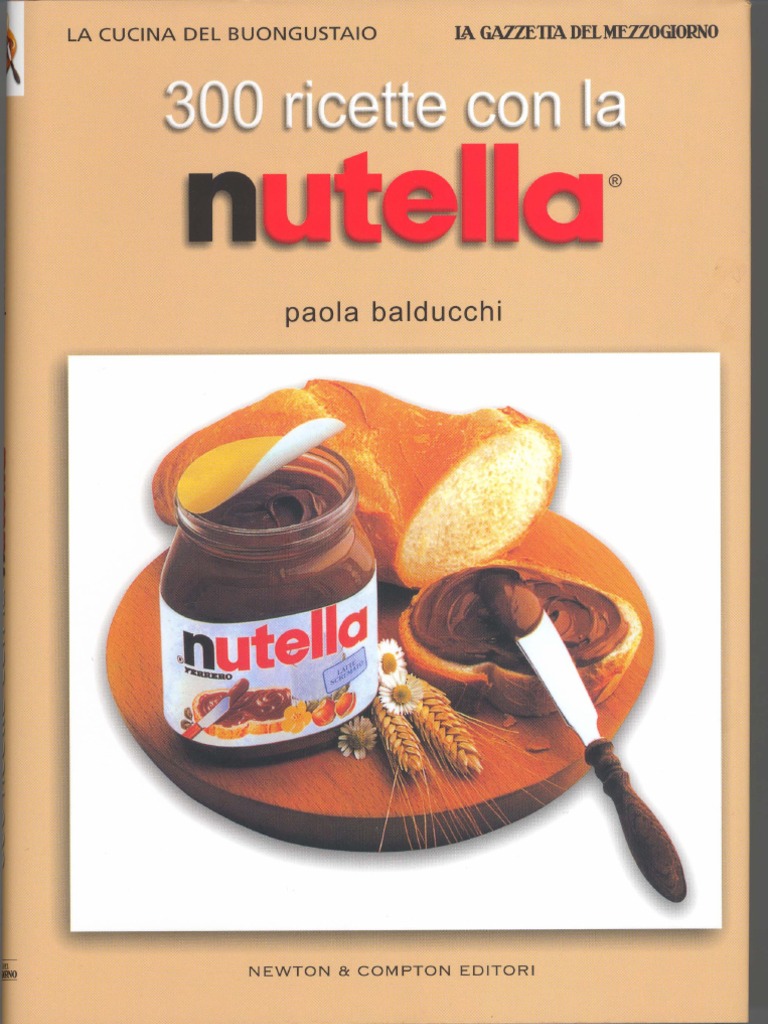 300 Ricette Con La Nutella | PDF