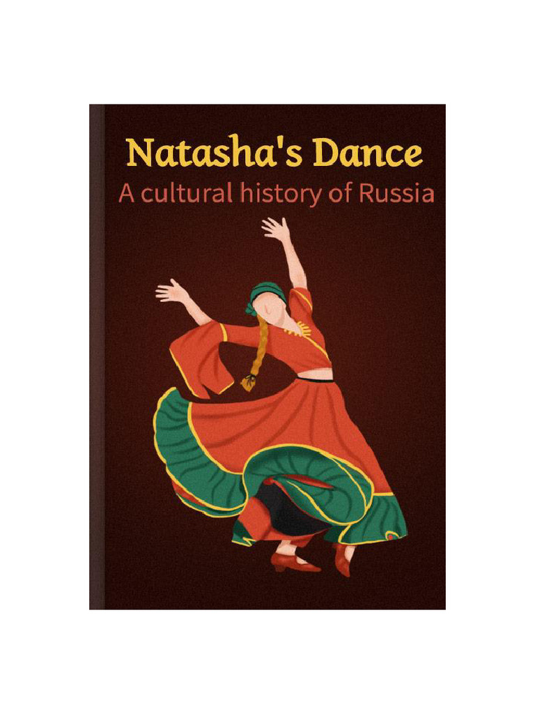 Overview of Natasha's Dance by Figes | PDF | Byzantine Empire | Russia