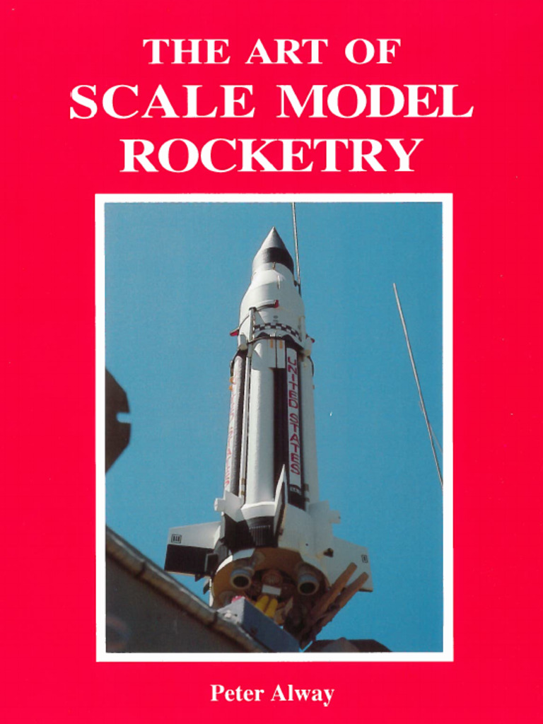 Art of Scale Model Rocketry by Peter Alway | PDF