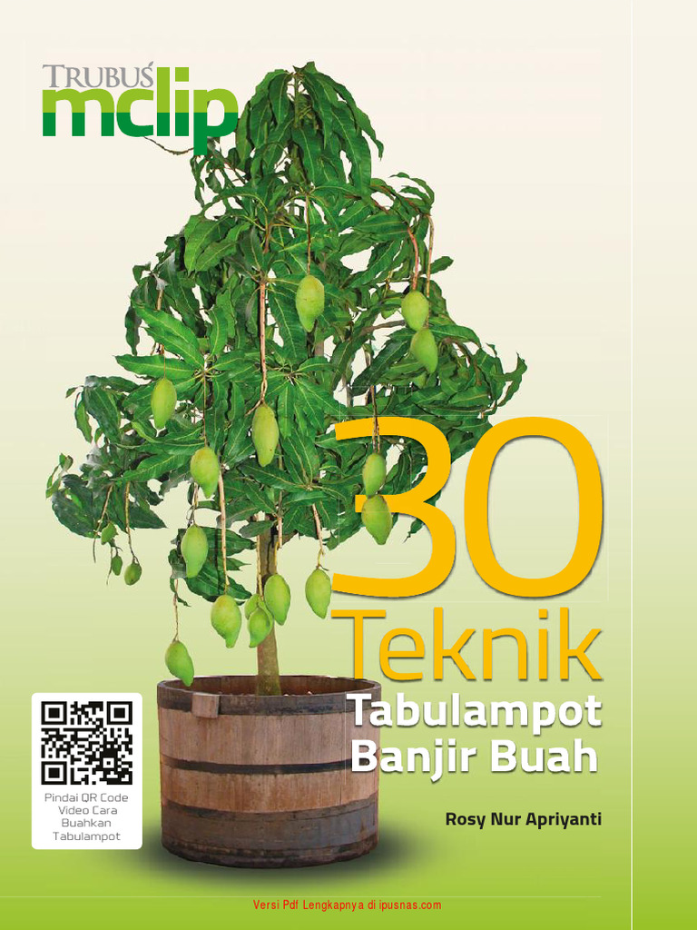 30 Teknik Tabulampot Banjir Buah - Rosy Nur Apriyanti | PDF