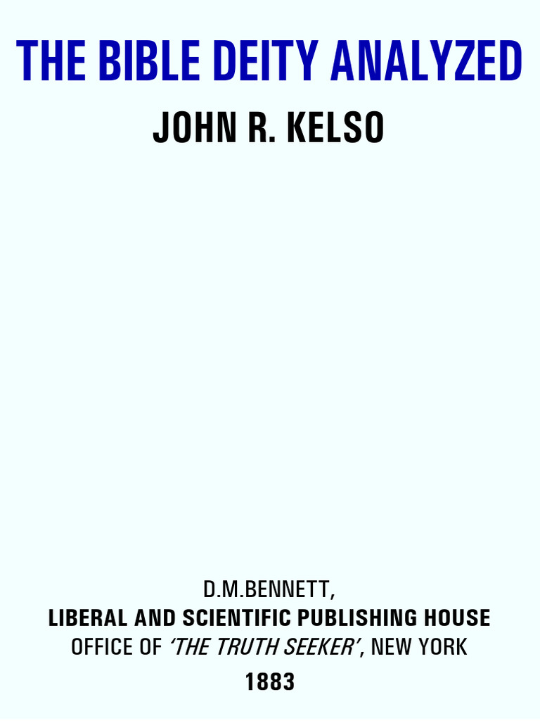 Bible Deity Analyzed (John Kelso) | PDF | God | Universe