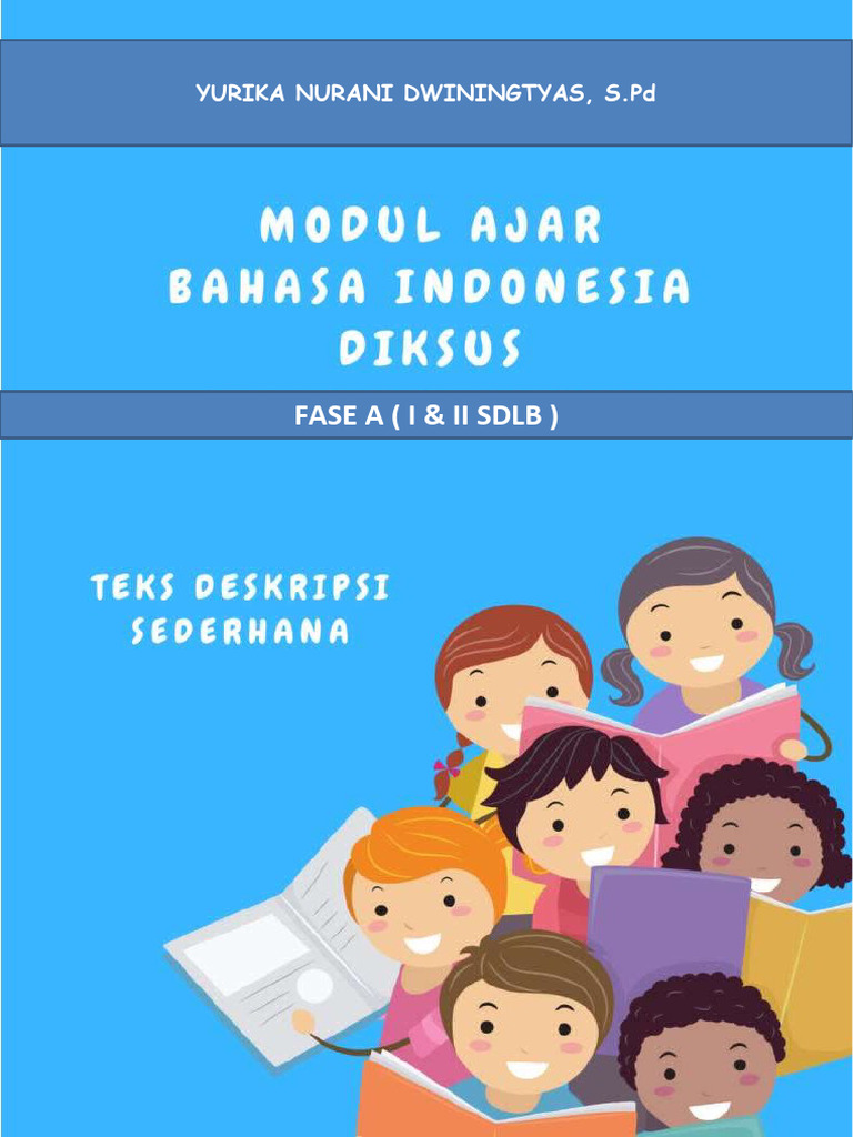 Modul Ajar Bahasa Indonesia - Modul Ajar Bahasa Indonesia Fase A Teks Deskripsi Sederhana - Fase ...