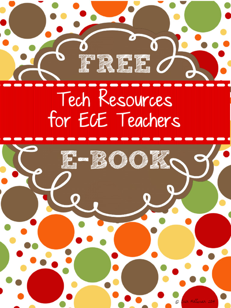 Tech Resources For ECE Teachers: © Erin Holleran 2014 | PDF | Computing ...