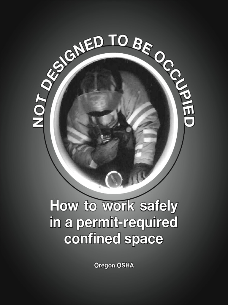 How To Work Safely in A Permit-Required Con Ned space-OSHA | PDF ...