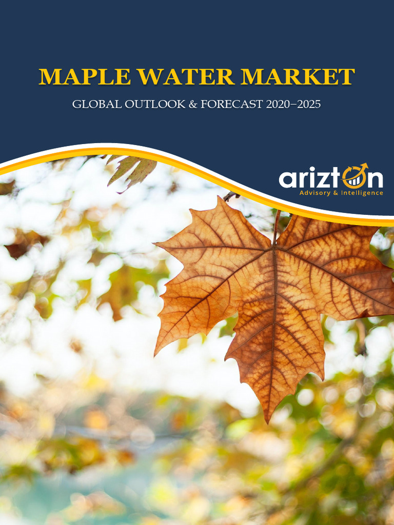 Maple Water Market - Global Outlook and Forecast 2020-2025 Arizton 12. ...