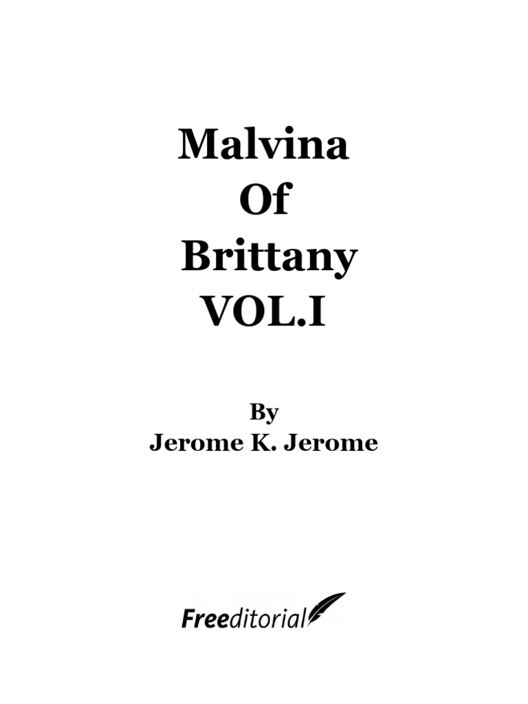 Malvina of Brittany Vol.i by Jerome K. Jerome | PDF