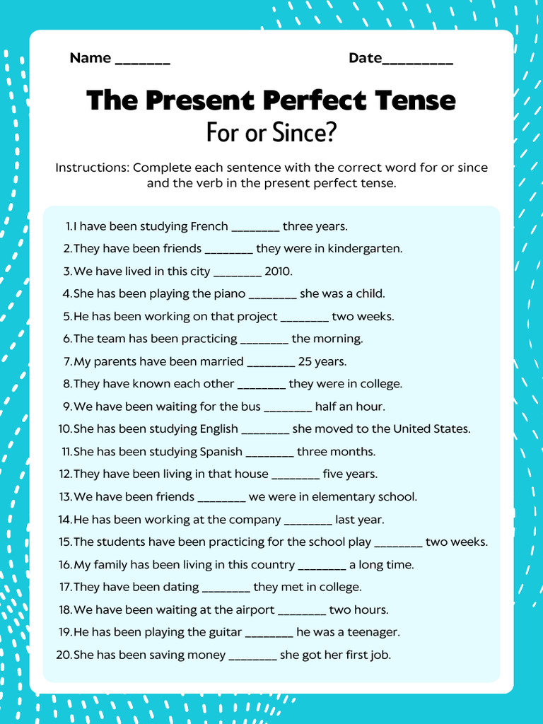 Blue White Simple The Present Perfect Tense For or Since Activity Worksheet | PDF | Languages ...