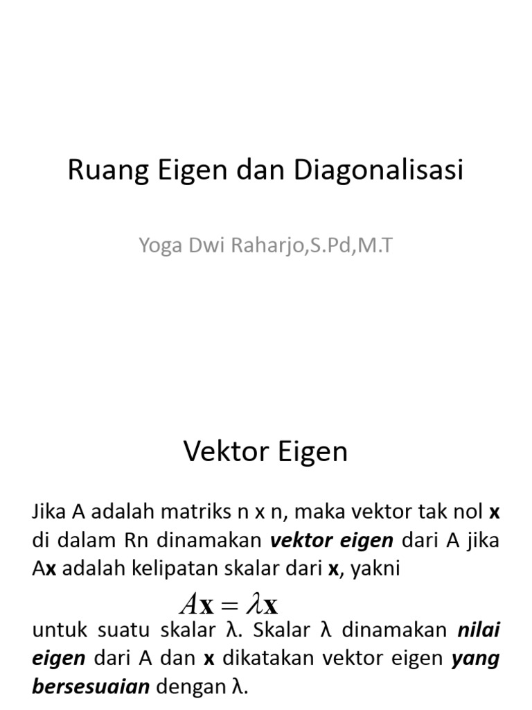 Materi Ruang Eigen Dan Diagonalisasi | PDF Materi Ruang Eigen Dan Diagonalisasi | PDF