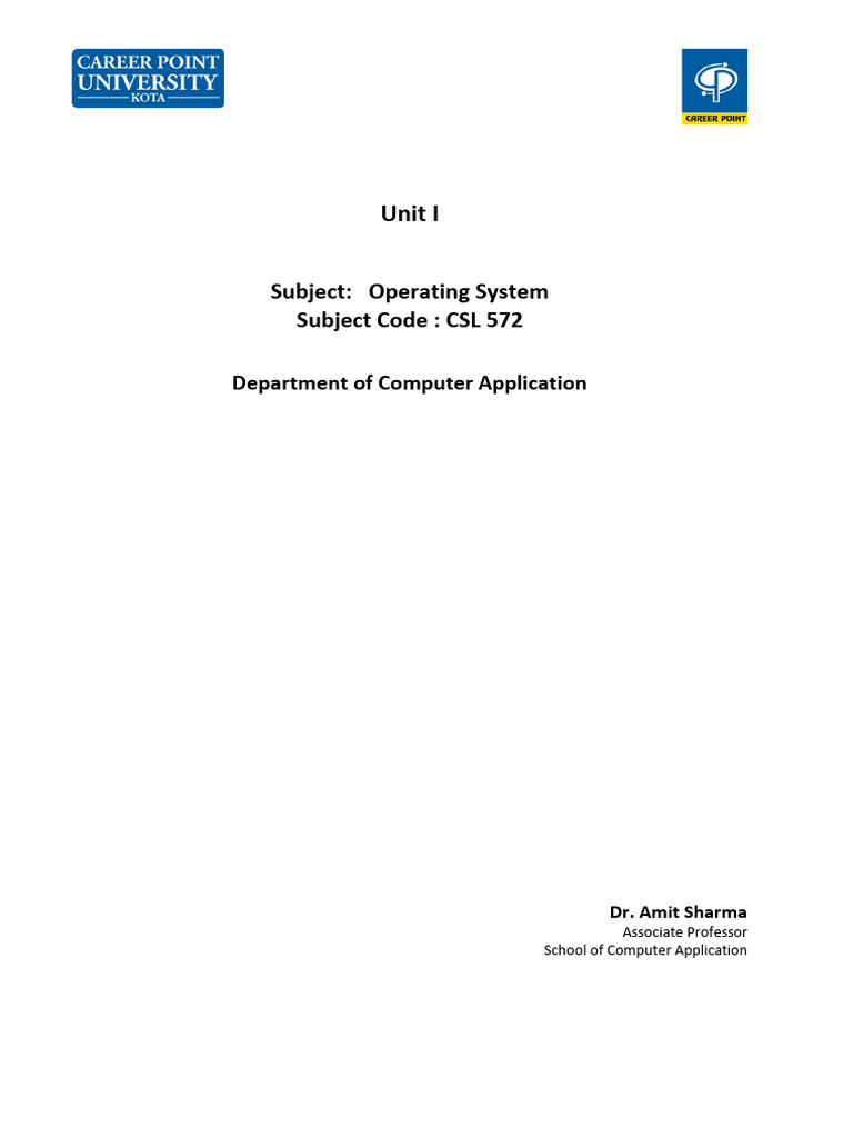 Unit I CSL 572 Operating System | PDF | Operating System | Process ... Unit I CSL 572 Operating System | PDF | Operating System | Process ...
