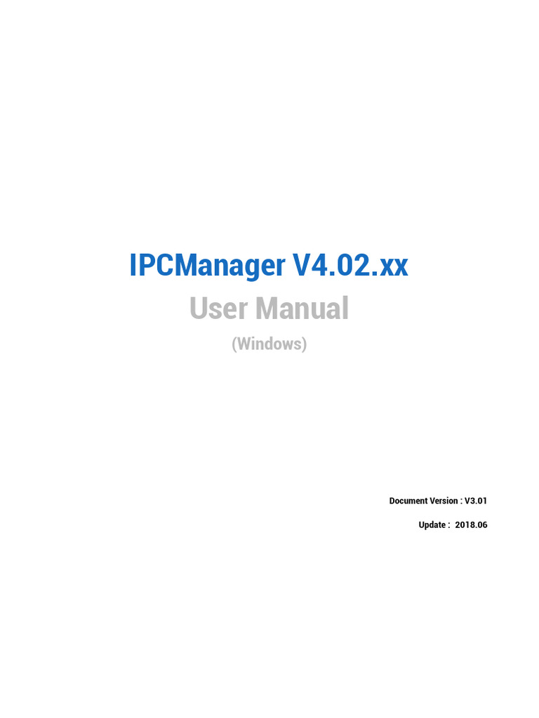 IPCManager V4.02.xx - Win - x86 - 64 User Guide - 3.1 | PDF | Ip ...