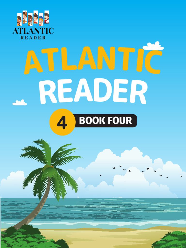 Atlantic Reader Book 4 | PDF | Reading Comprehension | Human Communication