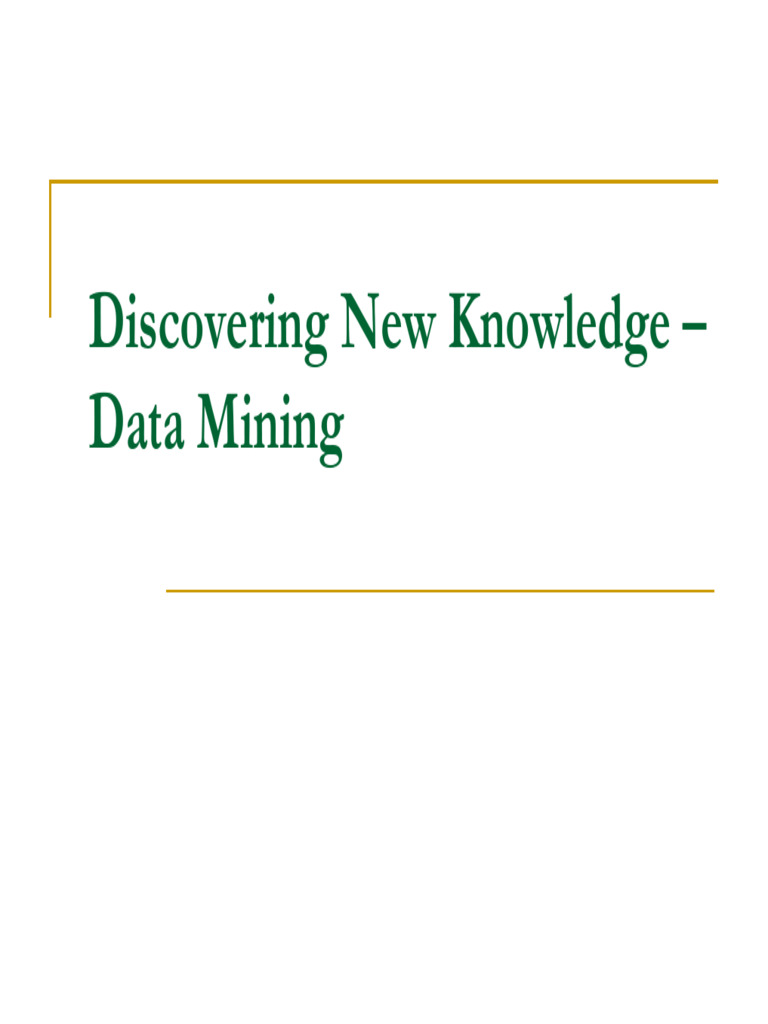 Discovering New Knowledge - Data Mining | PDF | Cluster Analysis ...