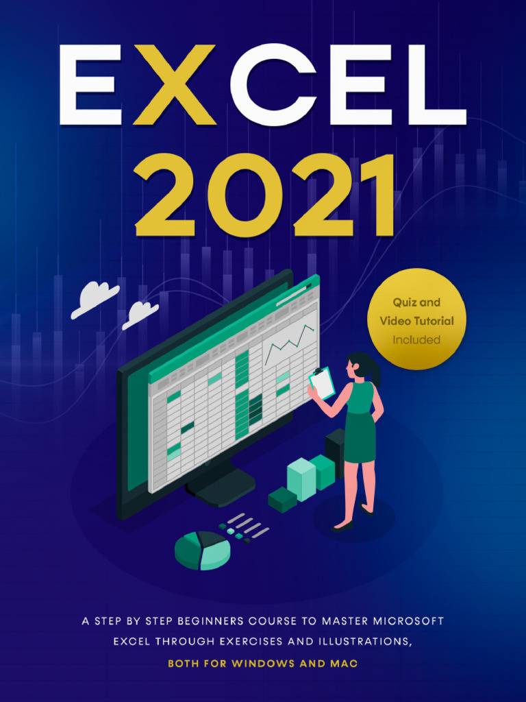 Excel 2021 A Step by Step Beginners Course To Master Microsoft Excel ...