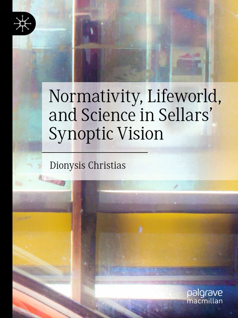Dionysis Christias - Normativity, Lifeworld, and Science in Sellars ...