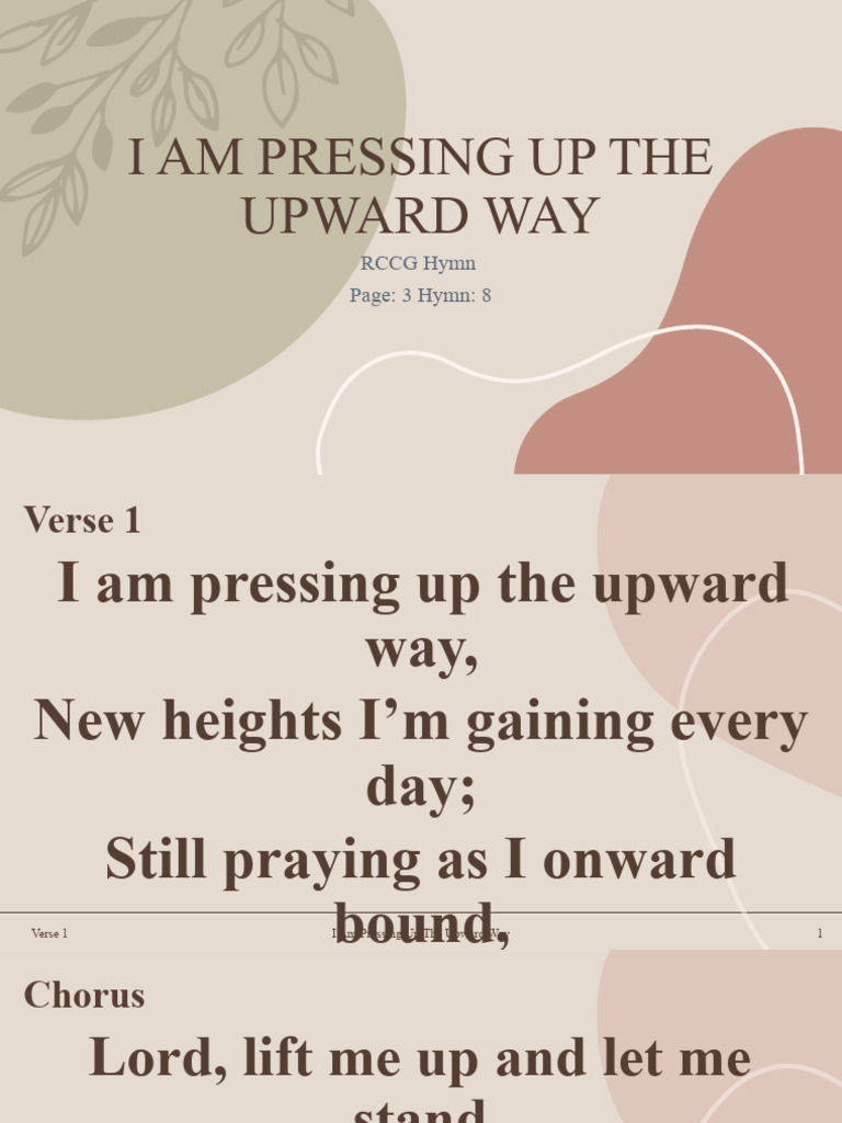 I Am Pressing Up The Upward Way | PDF