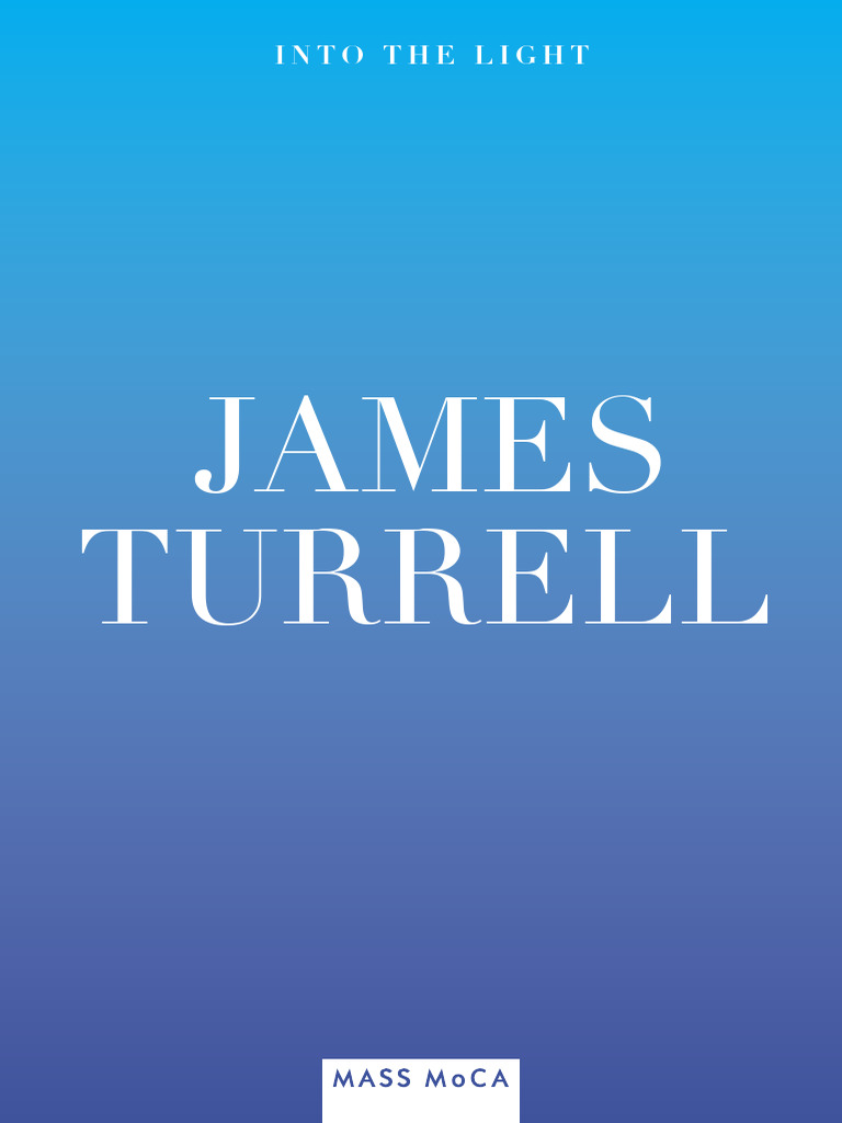James Turrell Gallery Guide | PDF | Light | Electromagnetic Radiation